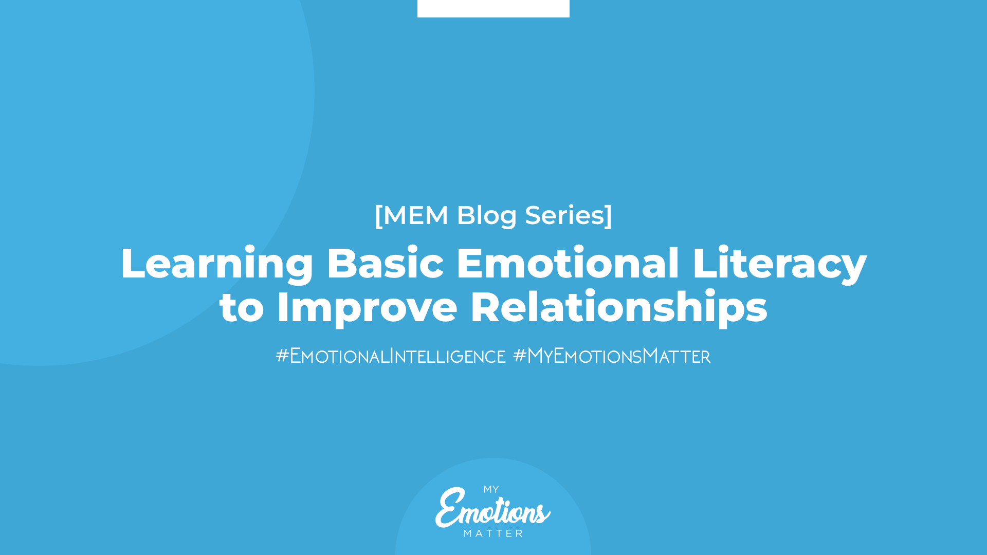 Learning Basic Emotional Literacy to Improve Relationships