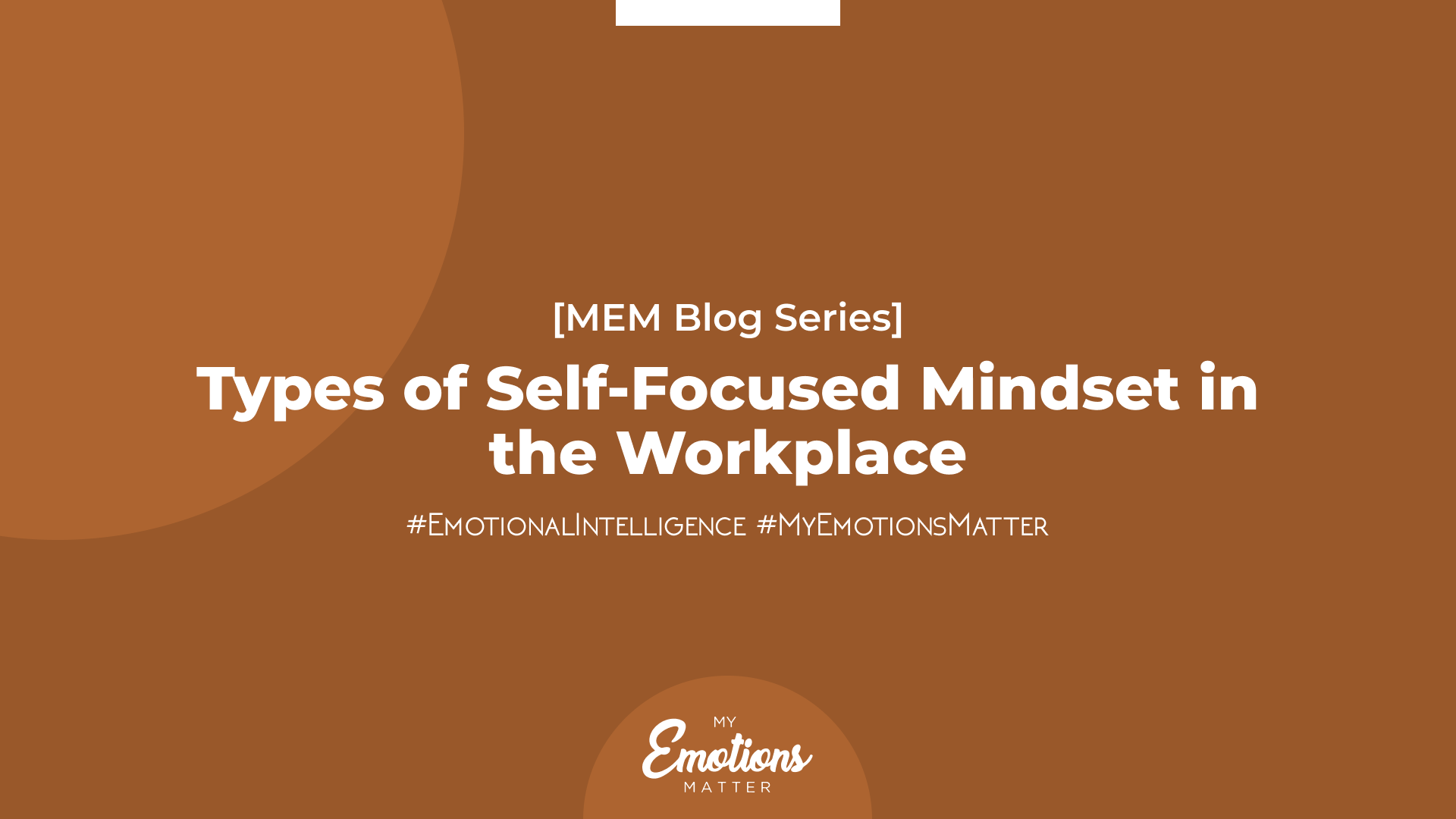 Types of Self-Focused Mindset in the Workplace