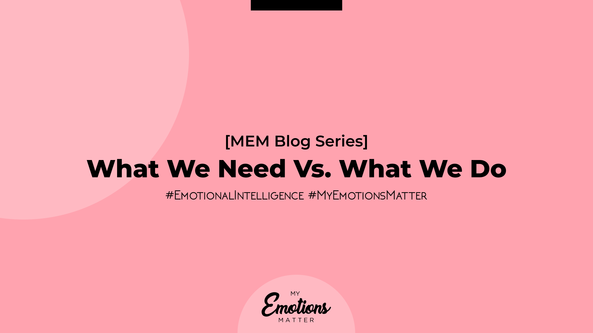 What We Need Vs. What We Do