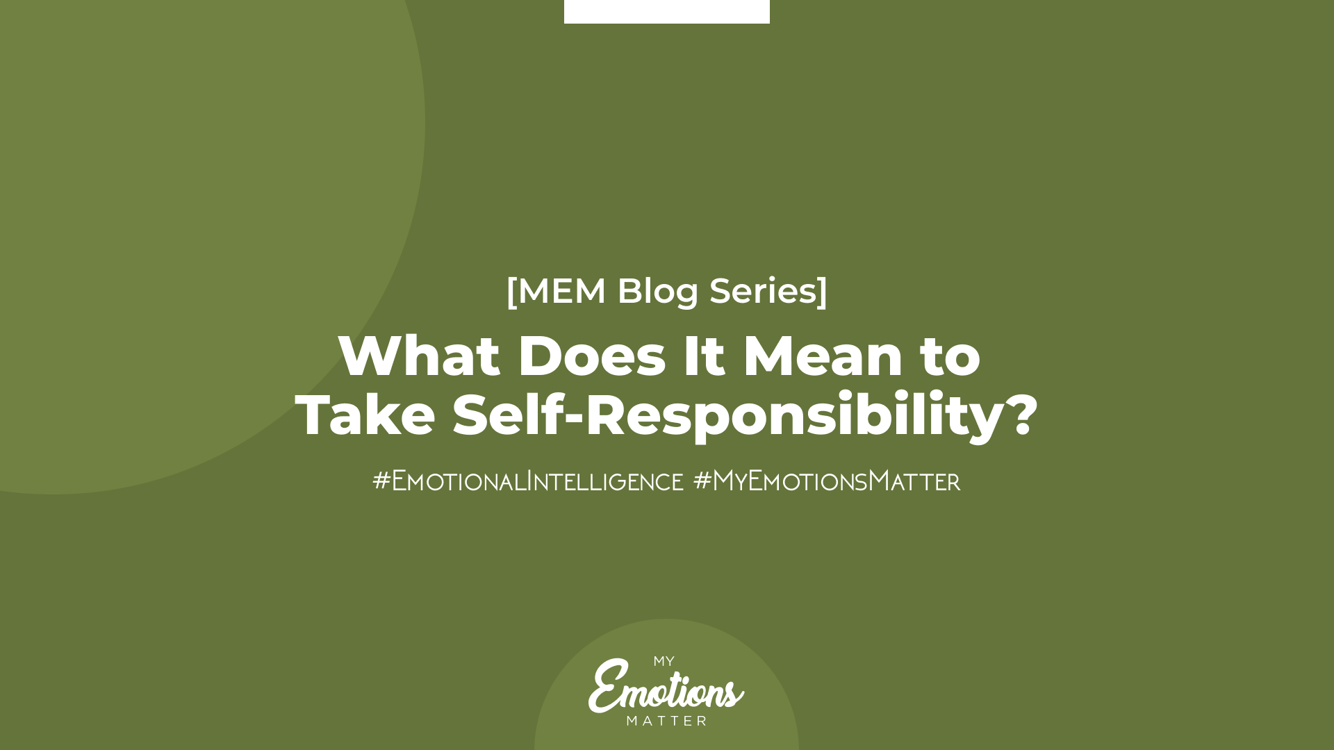 What Does It Mean to Take Self-Responsibility?